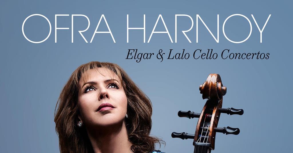 Ofra Harnoy: Elgar, Lalo | Review | The Strad