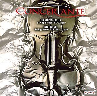 Bridge: String Sextet in E flat major. Korngold: String Sextet in D ...