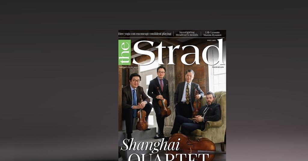 The Strad May 2019 issue is out now | News | The Strad