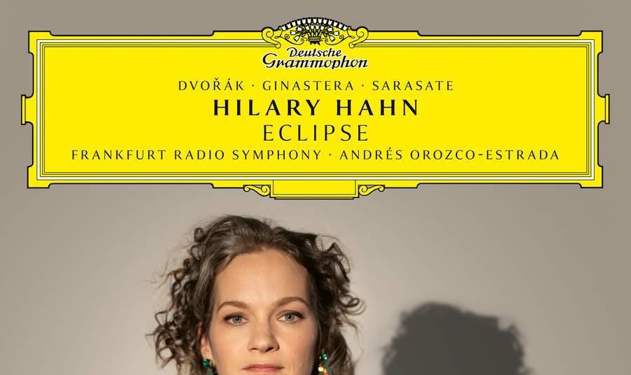 The Strad Reviews - Hilary Hahn: Dvořák, Ginastera, Sarasate | The Strad