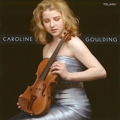 Caroline Goulding. Music by Kreisler, Corigliano, Schoenfield ...