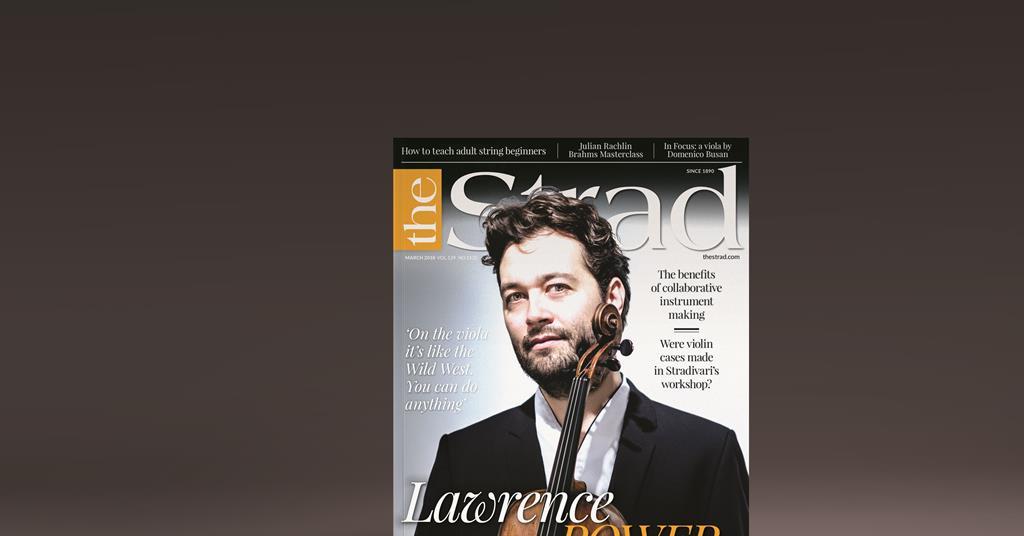 The Strad March 2018 issue is out now | News | The Strad