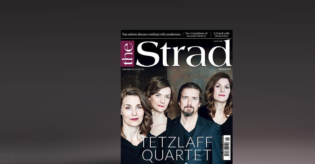 The Strad June 2020 issue is out now | News | The Strad