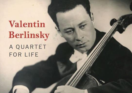 Book review: Valentin Berlinsky: A Quartet for Life | Review | The Strad