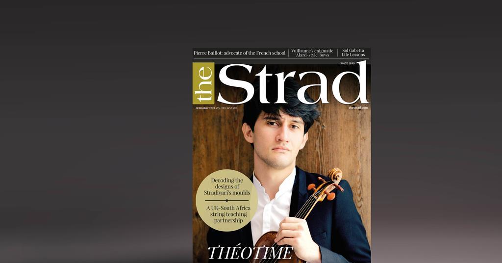 February 2022 issue | Théotime Langlois de Swarte | The Strad, essential reading for the string ...